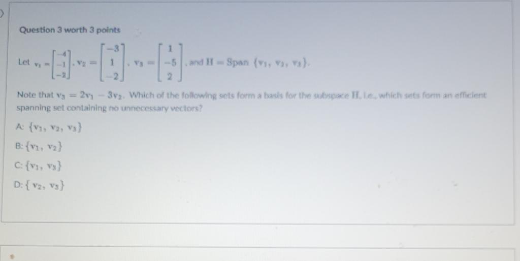 Solved Let v3=⎣⎡−1−1−2⎦⎤,v2=⎣⎡−31−2⎦⎤,v3=⎣⎡1−52⎦⎤, and | Chegg.com