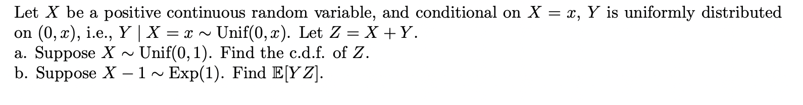 Solved Let x ﻿be a positive continuous random variable, and | Chegg.com