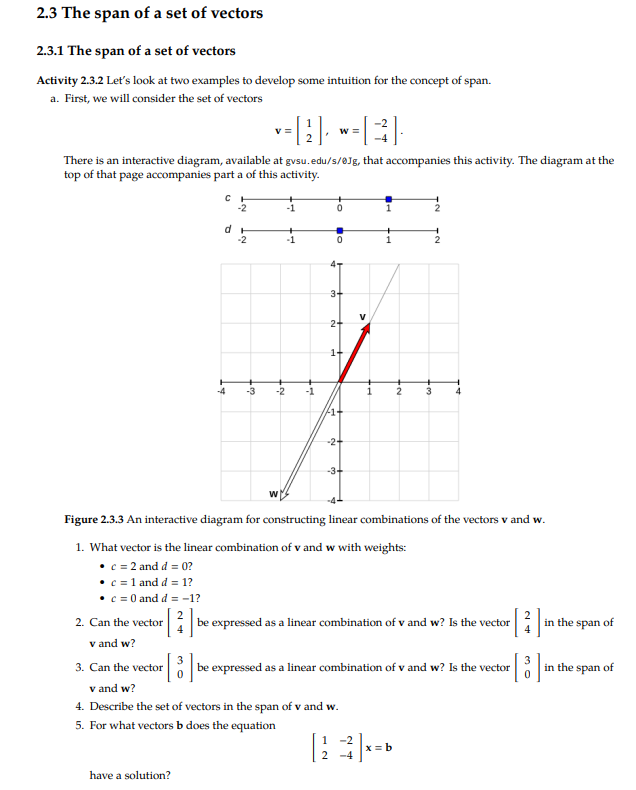 Solved 2.3 The span of a set of vectors 2.3.1 The span of a | Chegg.com