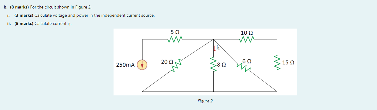 [Solved]: b. (8 marks) For the circuit shown in Figure 2,