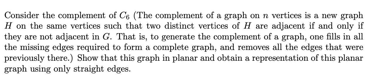 Solved Consider the complement of C6 (The complement of a | Chegg.com