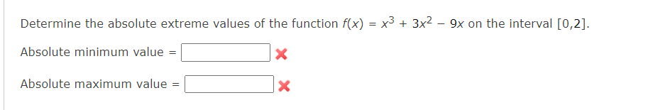 Solved Determine the absolute extreme values of the function | Chegg.com