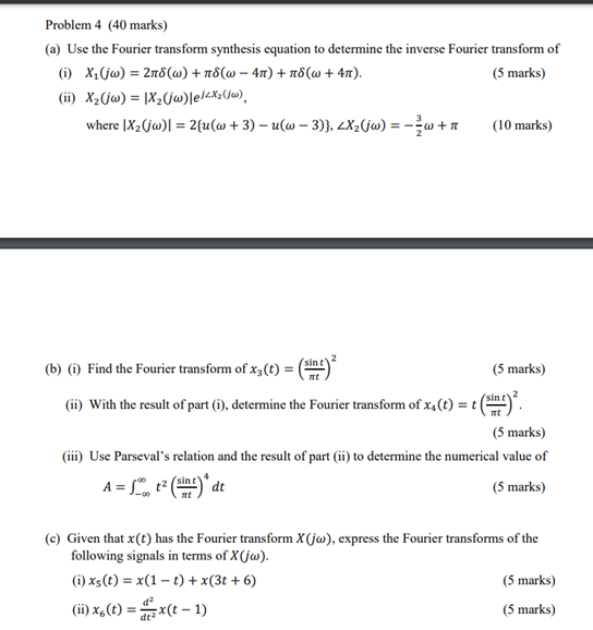 Solved Problem 4 (40 marks) (a) Use the Fourier transform | Chegg.com