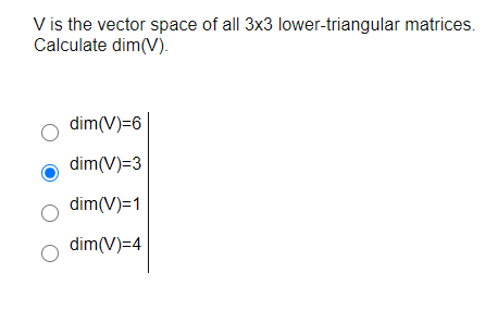 Solved V is the vector space of all 3x3 lower-triangular | Chegg.com