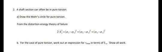 Solved 2. A shaft section can often be in pure torsion a) | Chegg.com