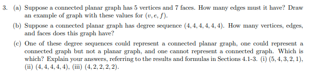 Solved 3. (a) Suppose a connected planar graph has 5 | Chegg.com