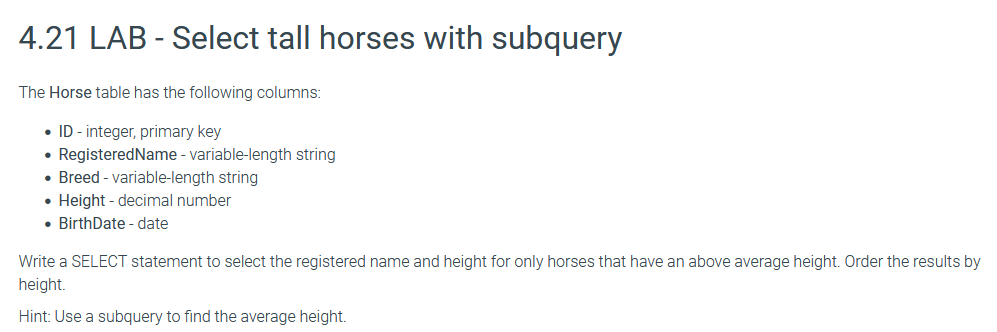 Solved 4.21 LAB - Select tall horses with subquery The Horse | Chegg.com