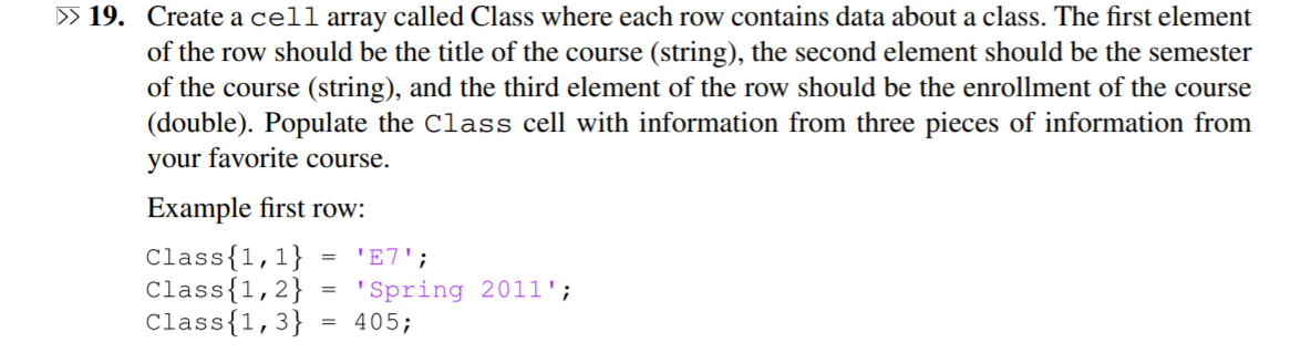 Solved >> 19. Create a cell array called Class where each | Chegg.com