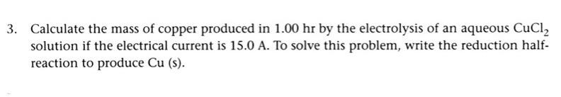 Solved Calculate the mass of copper produced in 1.00hr by | Chegg.com