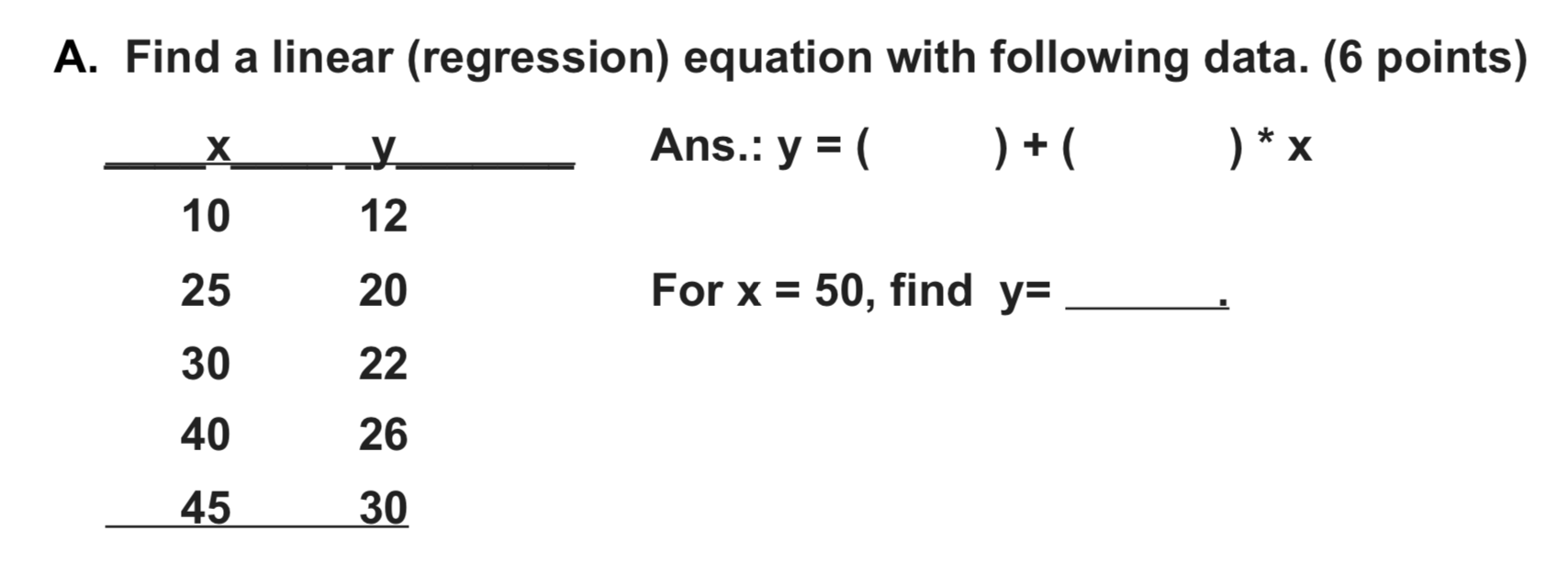 Solved A. Find a linear (regression) equation with following | Chegg.com