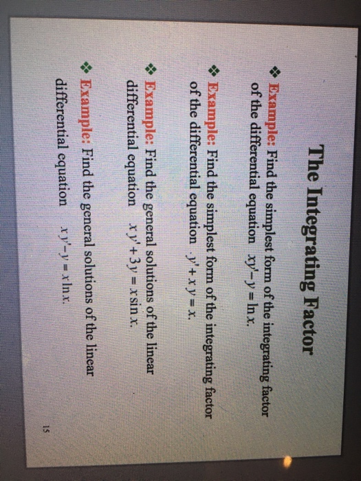 Solved Find the simplest form of the integrating factor of | Chegg.com