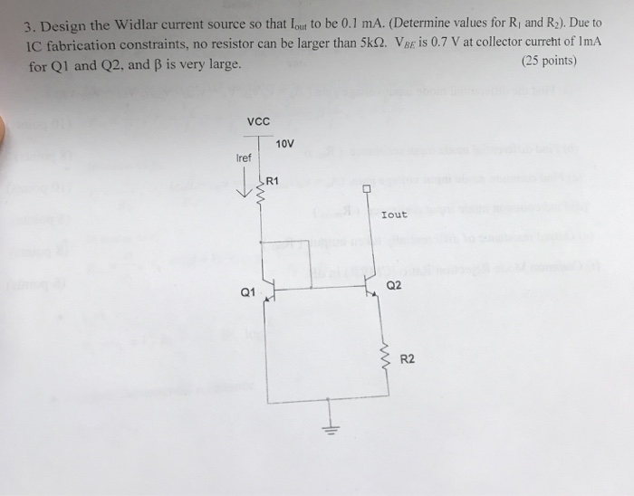 Solved 3. Design the Widlar current source so that lout to | Chegg.com