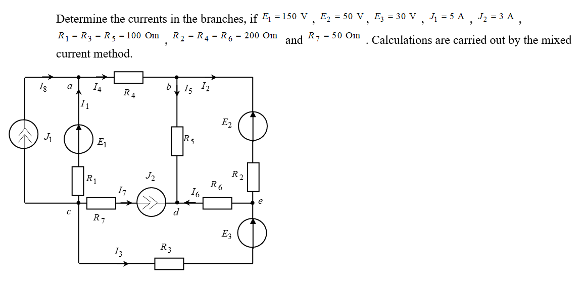 Solved Determine the currents in the branches, if | Chegg.com