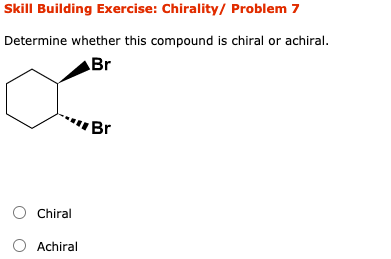 Solved Skill Building Exercise: Chirality/ Problem 7 | Chegg.com