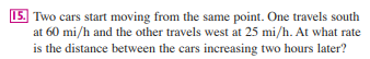 Solved Two cars start moving from the same point. One | Chegg.com
