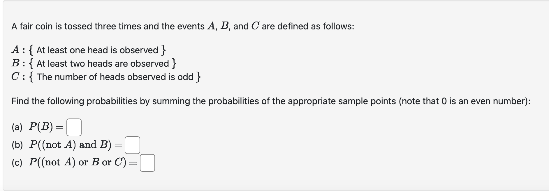 Solved A fair coin is tossed three times and the events A,B | Chegg.com