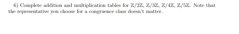 Solved 6) Complete addition and multiplication tables for | Chegg.com
