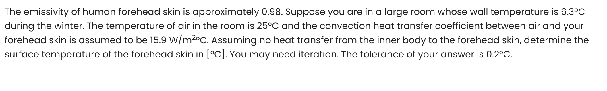 Solved The emissivity of human forehead skin is | Chegg.com