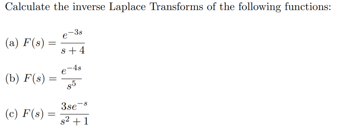 Solved Calculate the Laplace Transforms of the following | Chegg.com