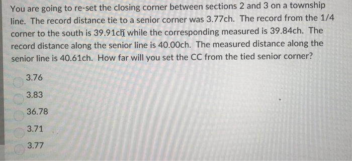 Solved You are going to re-set the closing corner between | Chegg.com