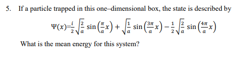 Solved If a particle trapped in this one-dimensional box, | Chegg.com