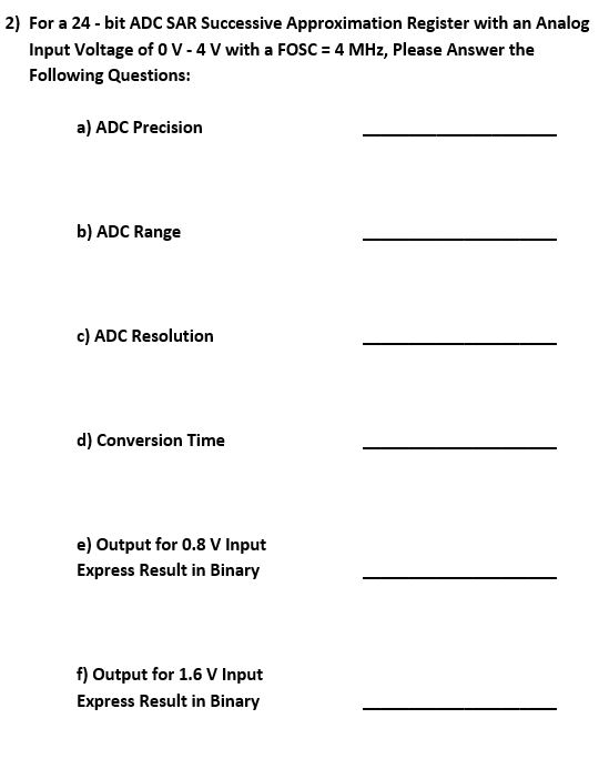 2) For a 24 - bit ADC SAR Successive Approximation | Chegg.com