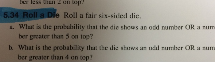 Solved Roll a Die Roll a fair six-sided die. What is the | Chegg.com