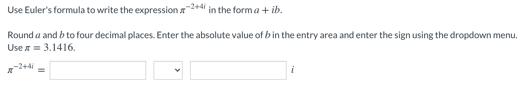 Solved -2+4i Use Euler's formula to write the expression ti | Chegg.com