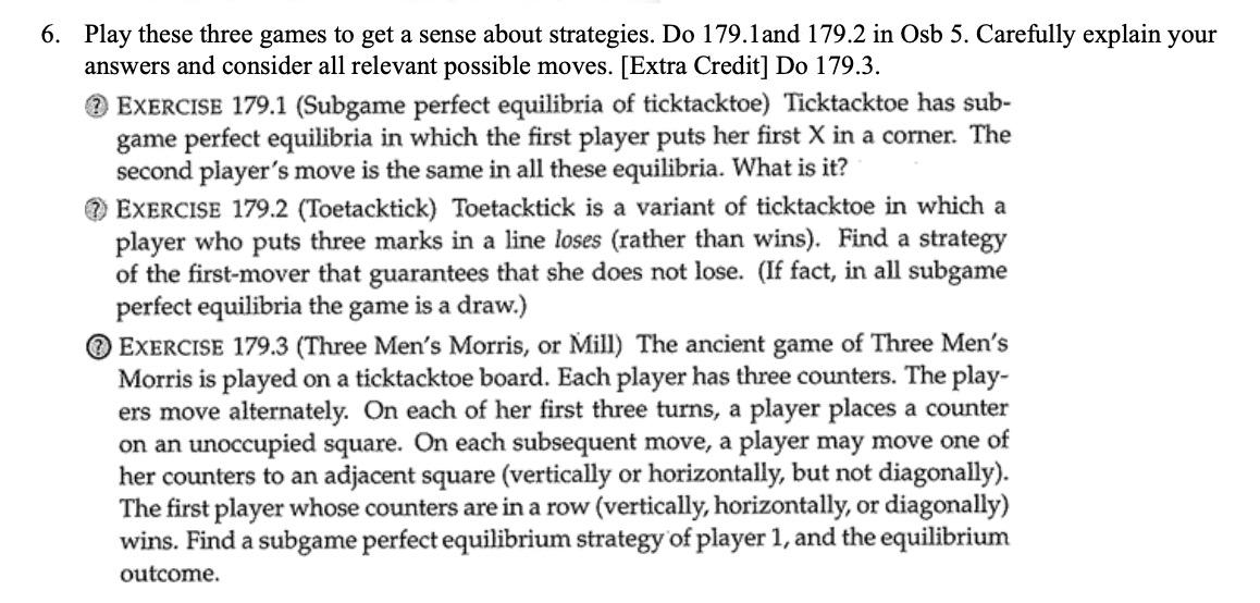 Solved 6. Play these three games to get a sense about | Chegg.com