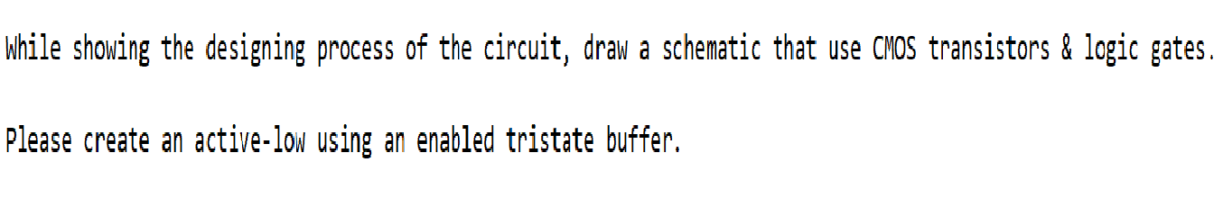 Solved While showing the designing process of the circuit, | Chegg.com