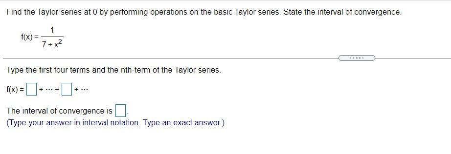 Solved Find the Taylor series at O by performing operations | Chegg.com