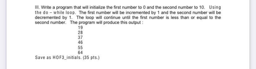 Solved III. Write a program that will initialize the first | Chegg.com