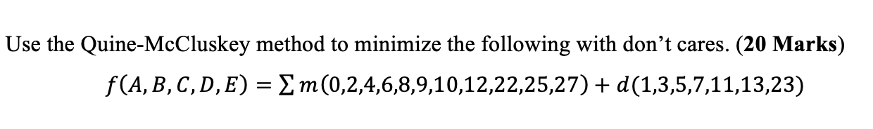 Solved Use the Quine-McCluskey method to minimize the | Chegg.com