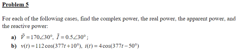 Solved For each of the following cases, find the complex | Chegg.com