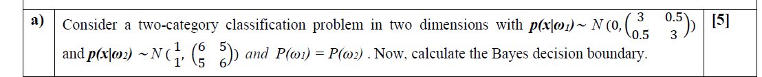 Solved a) Consider a two-category classification problem in | Chegg.com