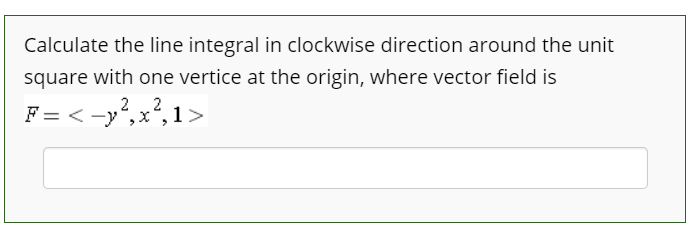 Solved Calculate the line integral in clockwise direction | Chegg.com