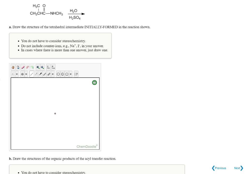 Solved H3C CH CHC-NHCH3 H20 H2SO4 a. Draw the structure of | Chegg.com