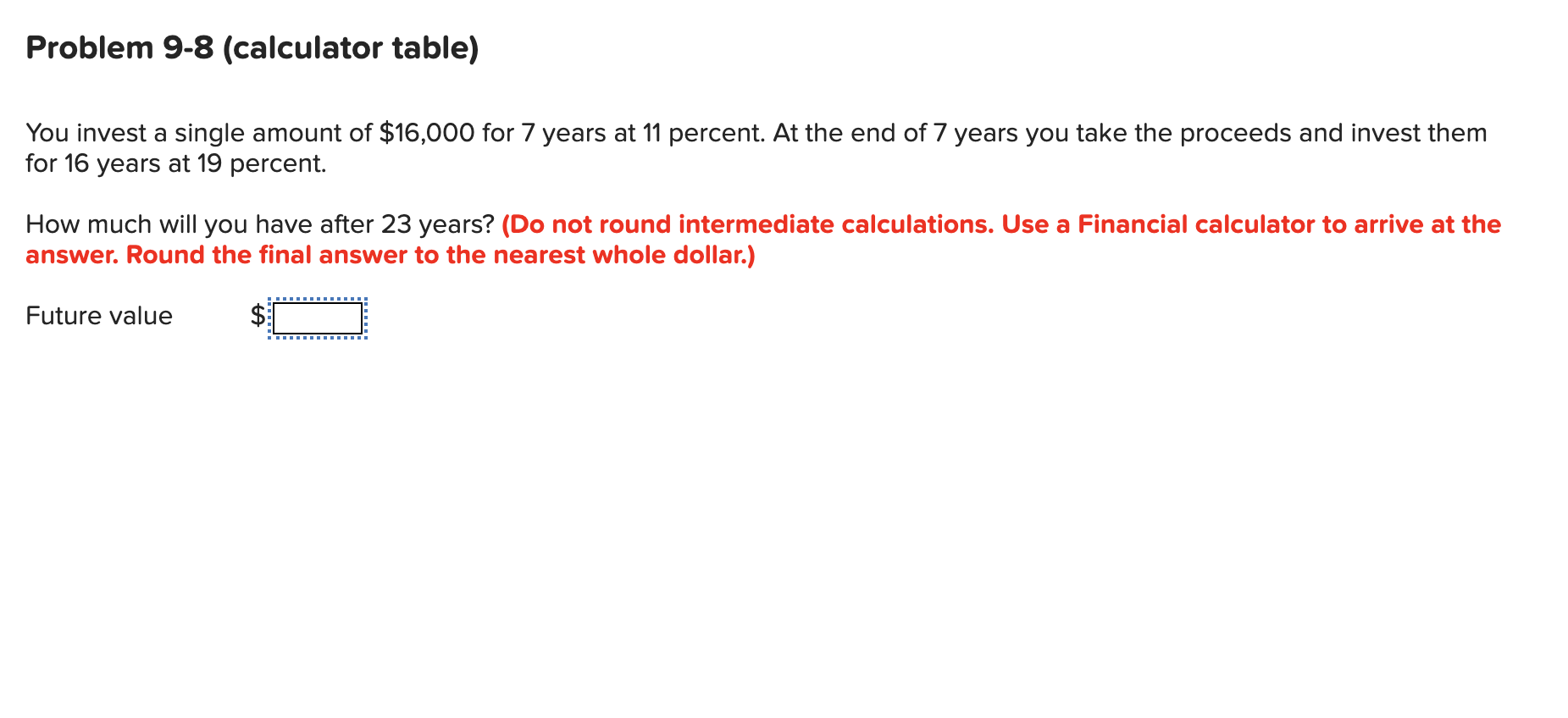 Solved Problem 9-8 (calculator table) You invest a single | Chegg.com