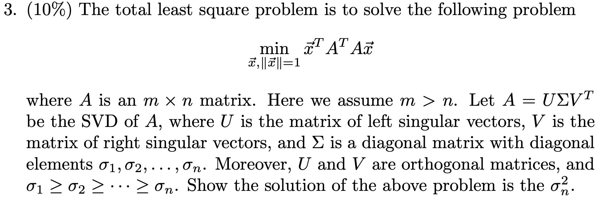 Solved 3. (10%) The total least square problem is to solve | Chegg.com