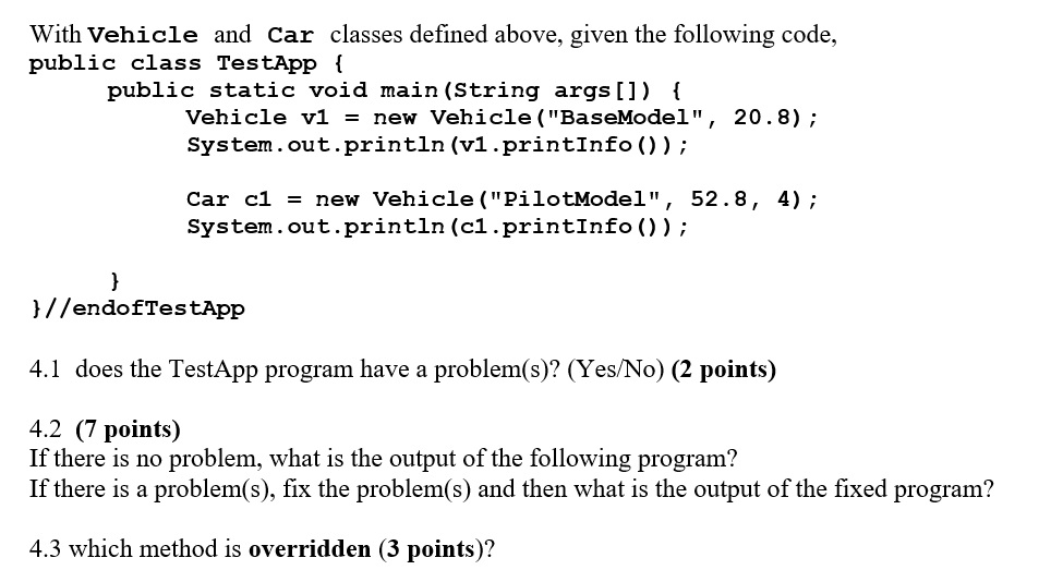 Solved Vehicle public class Vehicle { private String name; | Chegg.com