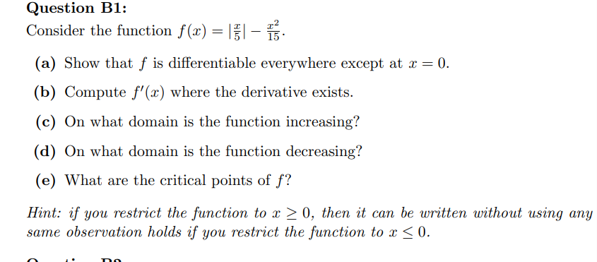 Solved Consider the function f(x) = |x/5| - (x^2)/15 | Chegg.com