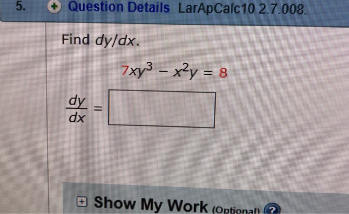 Solved 5. Question Details LarApCalc10 2.7.008 Find dy/dx. | Chegg.com