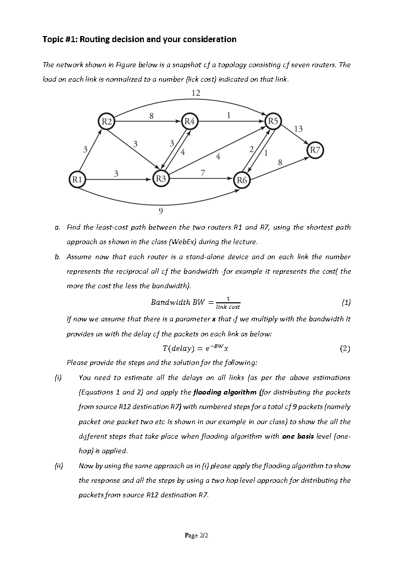 Solved Topic #1: Routing decision and your consideration The | Chegg.com