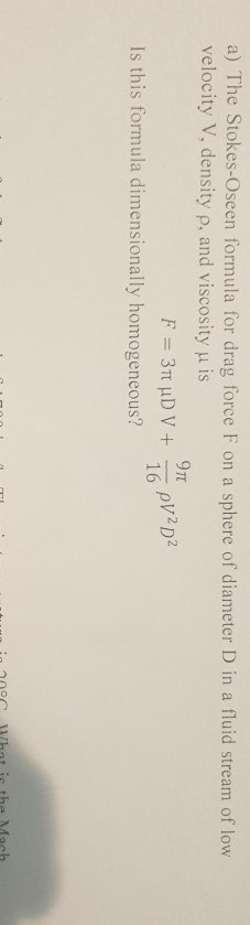 Solved a) The Stokes-Oseen formula for drag force F on a | Chegg.com