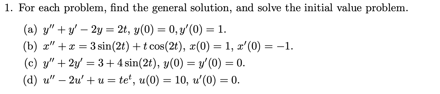 Solved For each problem, find the general solution, and | Chegg.com