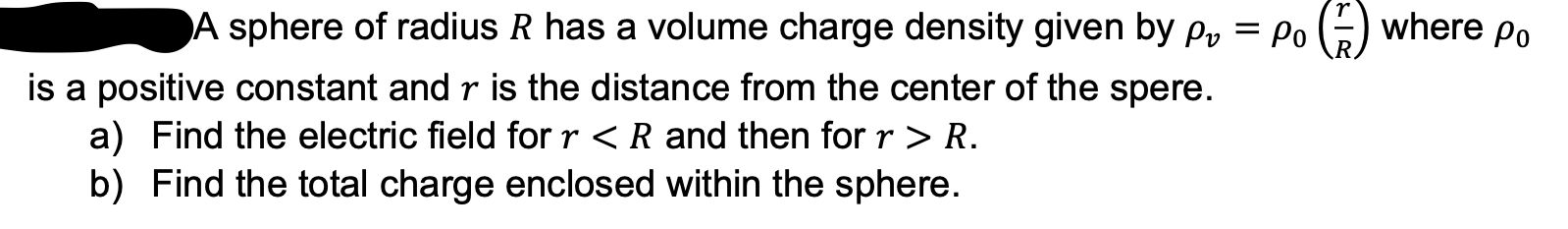 Solved A sphere of radius R has a volume charge density | Chegg.com