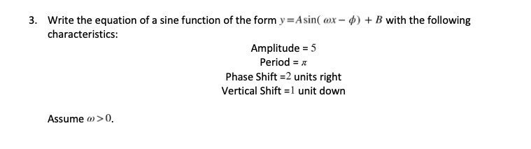 Solved 3. Write the equation of a sine function of the form | Chegg.com