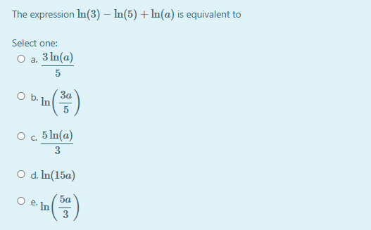 Solved The expression In(3) - In(5) + In(a) is equivalent to | Chegg.com