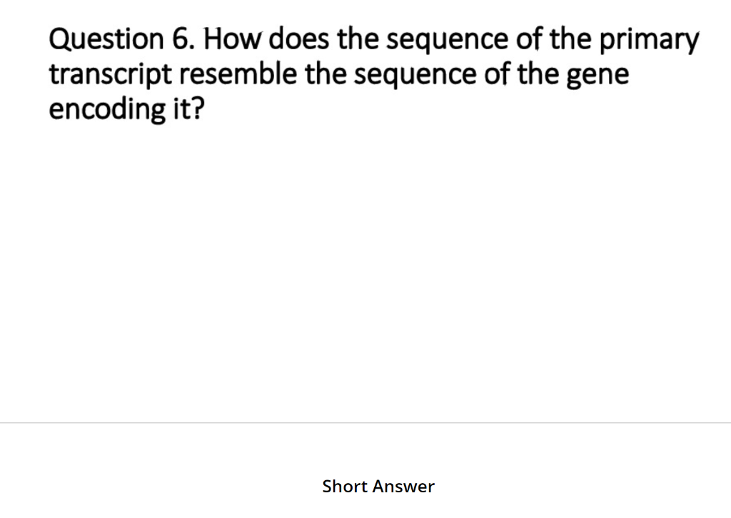 Solved Question 6 . How does the sequence of the primary | Chegg.com