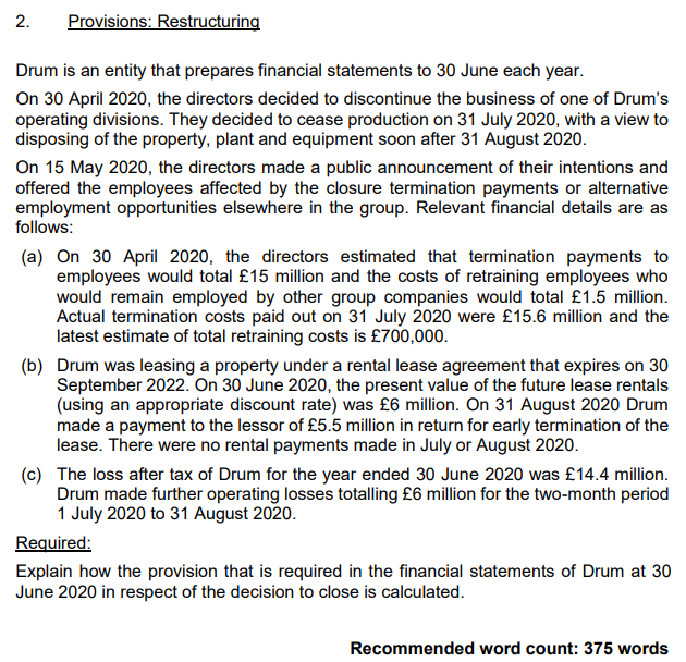 2. Provisions: Restructuring Drum is an entity that | Chegg.com